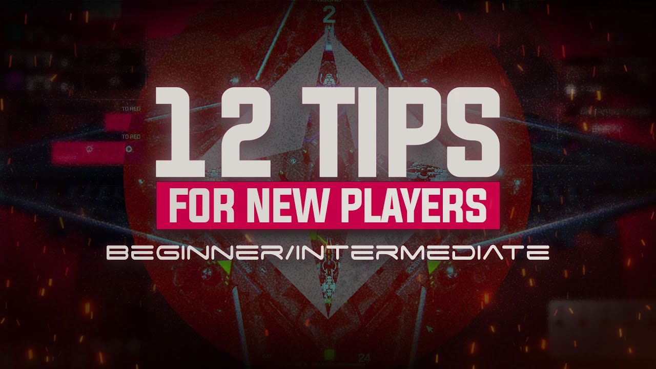 12 Tips for New Players (Beginner/Intermediate)