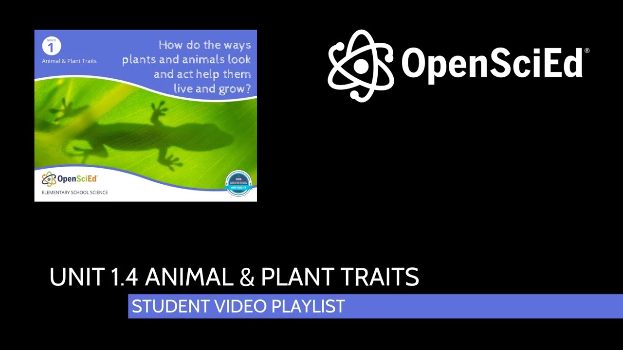 Unit 1.4 Animal & Plant Traits - OpenSciEd