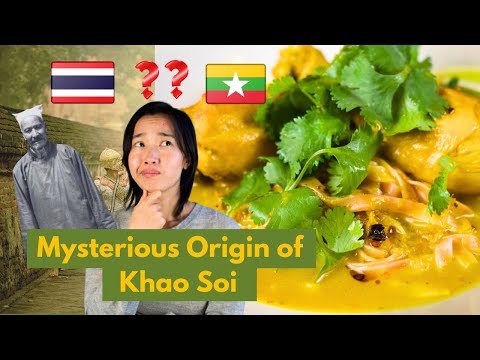 The Mysterious Origin of Thailand's Famous Khao Soi | Khao Soi's Recipe and Origin | Food History