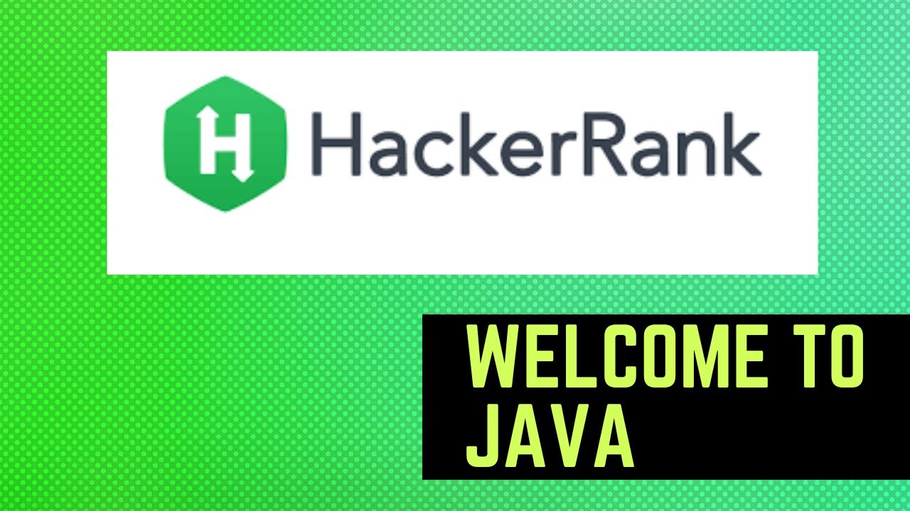Welcome To Java - Basics | HackerRank Java