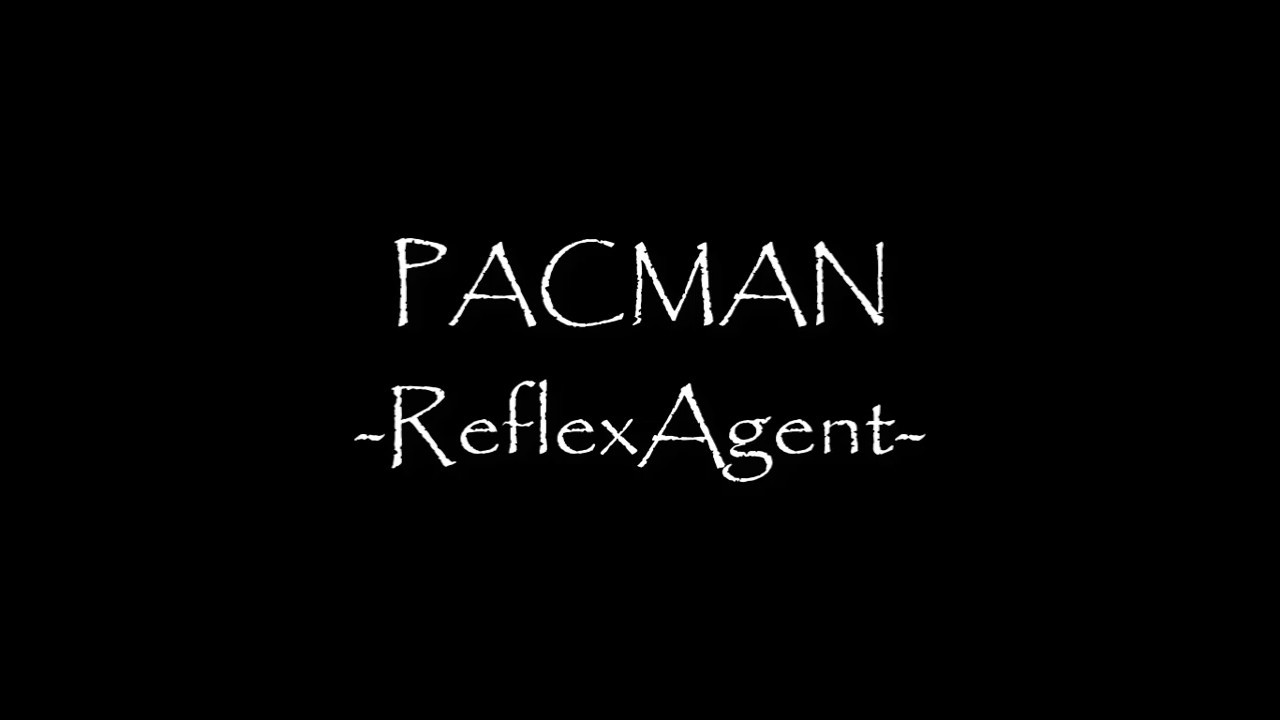 PACMAN AI ReflexAgent