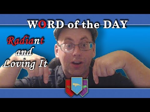 Concerning Radiant | Word of the Day