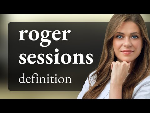 Roger sessions — meaning of ROGER SESSIONS