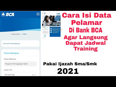 TRIK ISI DATA PELAMAR MAGANG BAKTI BANK BCA! LANGSUNG DAPAT JADWAL TRAINING? 2021