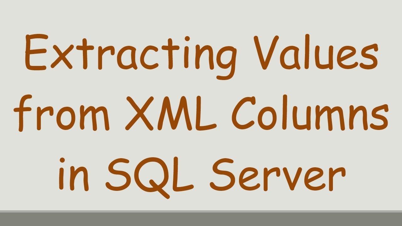 Extracting Values from XML Columns in SQL Server
