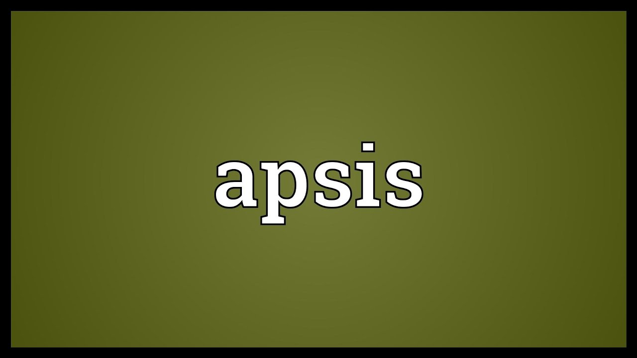 Apsis Meaning