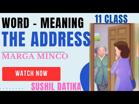 "The Address "Marga Minco / Word - Meaning/11th Class/synonyms in Hindi & English.