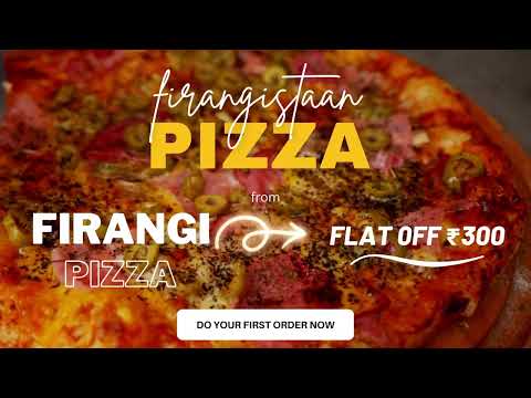 Firangistaan ka taste Firangi Pizza me. Get ₹300 FLAT OFF on your first order from Firangi Pizza