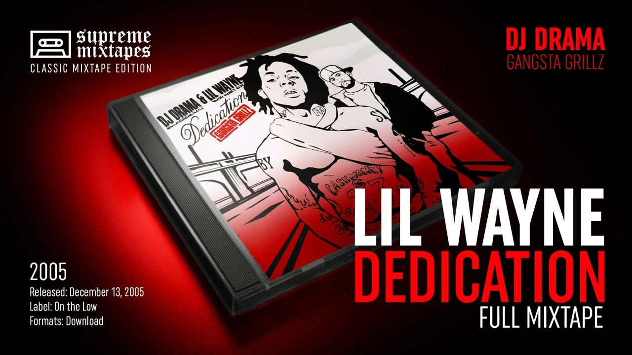 LIL WAYNE -  Dedication (2005) FULL MIXTAPE