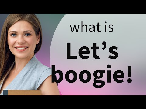 "Let's Boogie!": Unpacking a Fun English Expression
