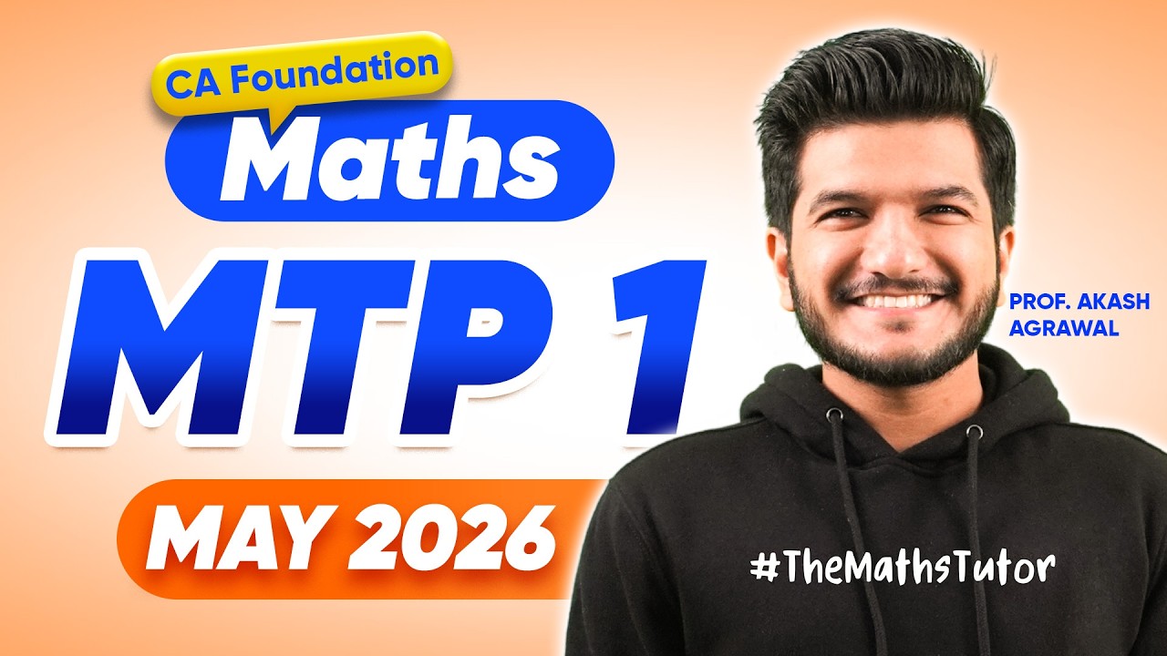 Quantitative Aptitude MTP 1 May 2026 | CA Foundation Maths Mock Test Paper 1 May 2026 Akash Agrawal