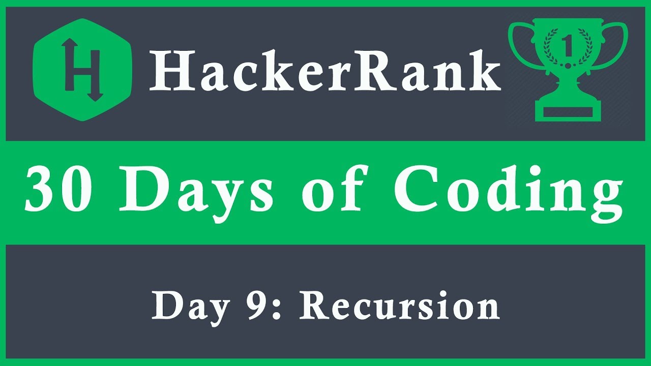 Day 9: Recursion  | 30 Days of Coding | HackerRank |  Java Language