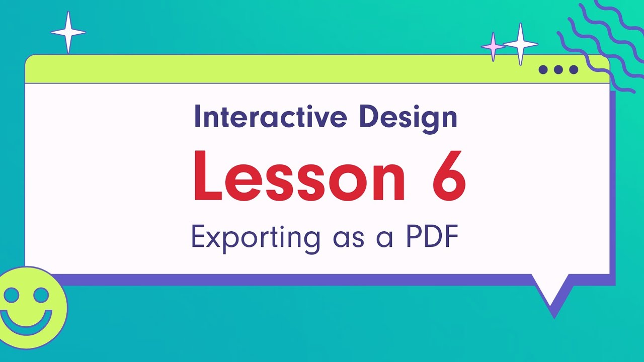 Interactive Design - Lesson 6: Exporting as a PDF