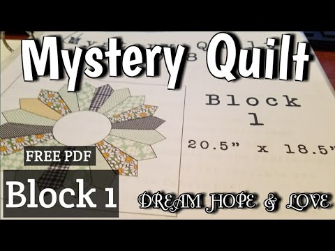 Block 1 of Mystery Quilt - DREAM HOPE & LOVE - How to make a Dresden Plate Quilt Block