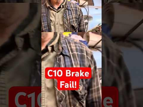 C10 Brake Fail!