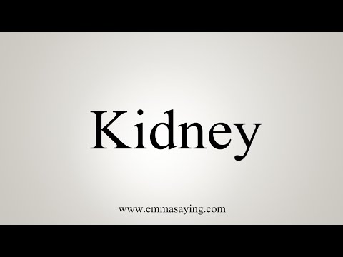 How To Say Kidney