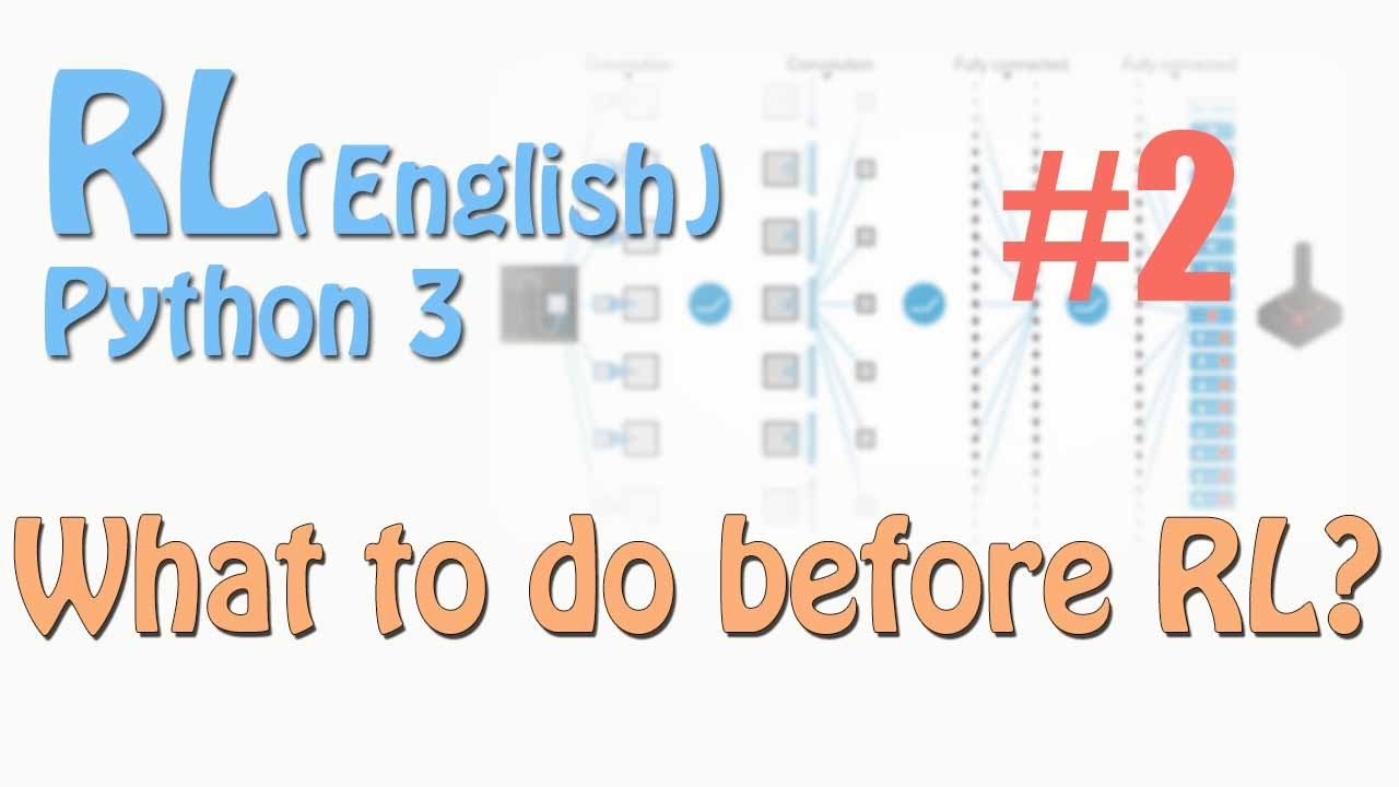 #2 Before learning Reinforcement learning (Eng python tutorial)