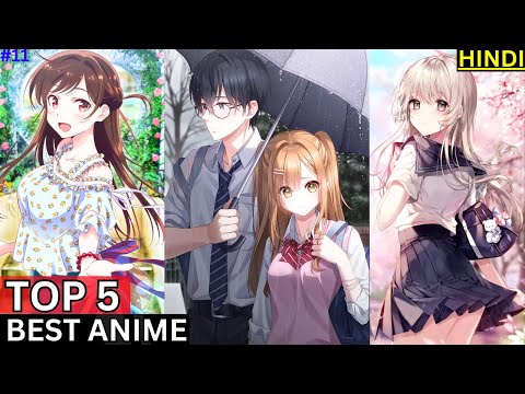 TOP 5 ANIME (Hindi) || Must Watch For Everyone | Romance | Action #bestanime #topanime