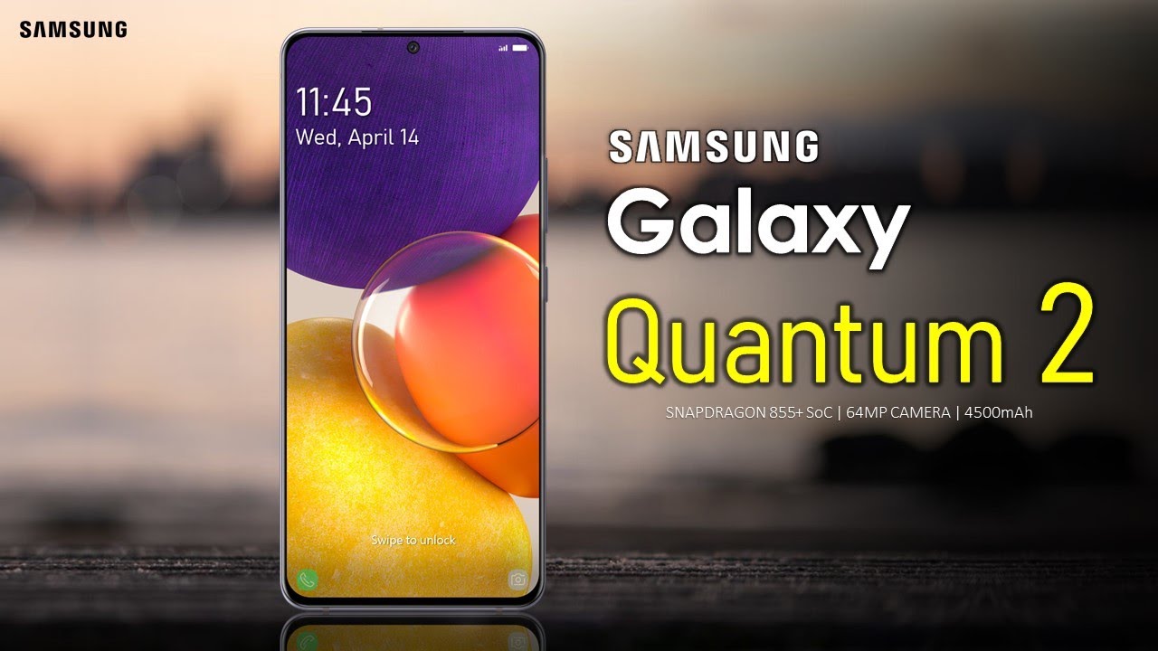 Samsung Galaxy Quantum 2 Price, Official Look, Design, Camera, Specifications, 6GB RAM, Features