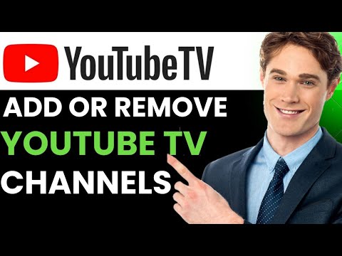 HOW TO EASILY ADD OR REMOVE CHANNELS ON YOUTUBE TV 2024