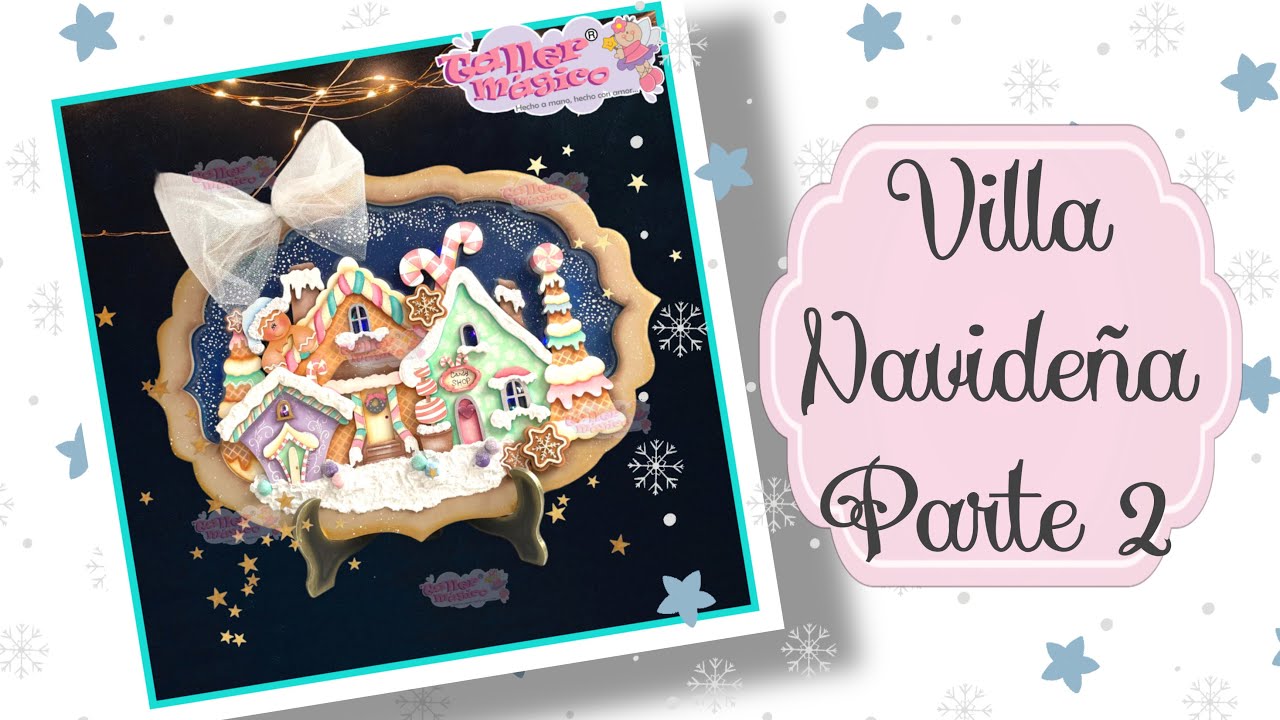 VILLA NAVIDEÑA PARTE 2