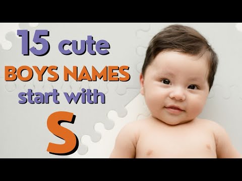 Amazing and Cute Boys Names from S - Our Top 15 Picks