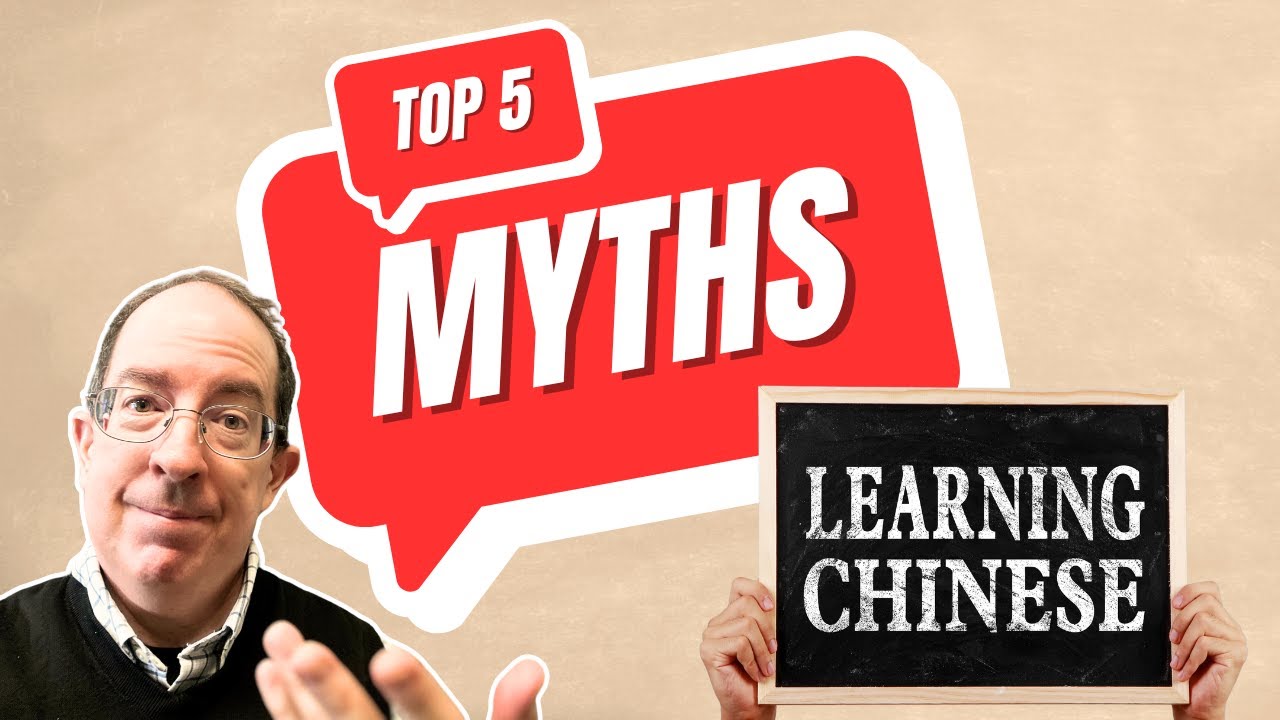 Top 5 Myths About Learning Chinese -- Debunked!