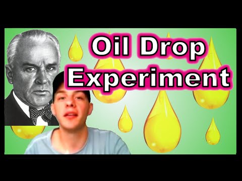 Oil Drop Experiment — Overview & Importance - Expii