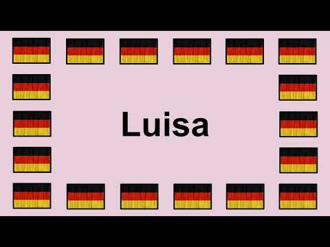 Pronounce LUISA in German 🇩🇪
