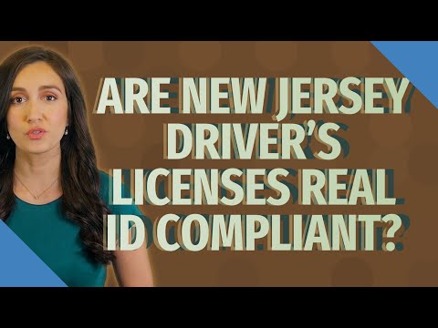 Are New Jersey driver's licenses REAL ID compliant?