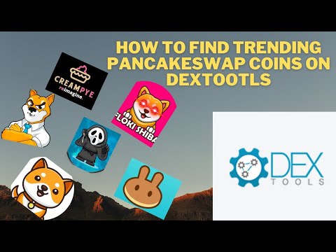 Dextools Tutorial | How to Find Trending PancakeSwap Coins and New Listing