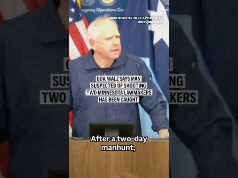 Gov. Walz says man suspected of shooting two Minnesota lawmakers has been caught