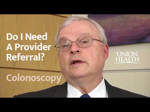 Do I need a Provider Referral? - Colonoscopy