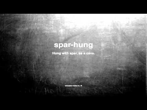 What does spar-hung mean