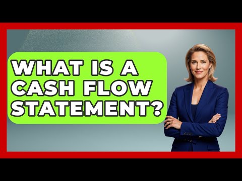 What Is A Cash Flow Statement? - Home Investing Experts