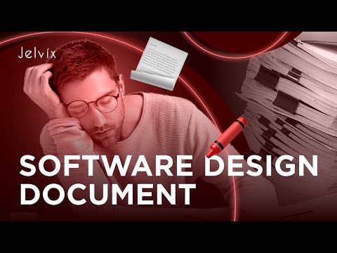 SOFTWARE DESIGN DOCUMENT | WHY WOULD YOU NEED IT AT ALL