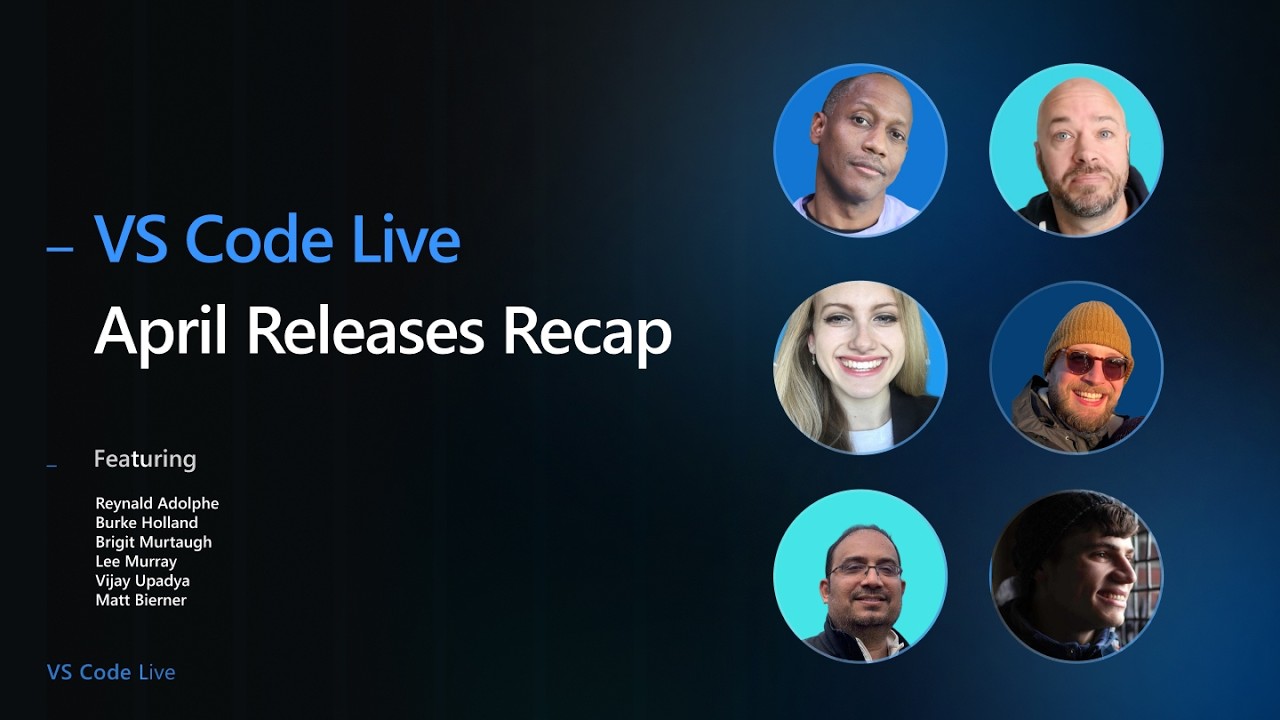 VS Code Live: April Releases Recap