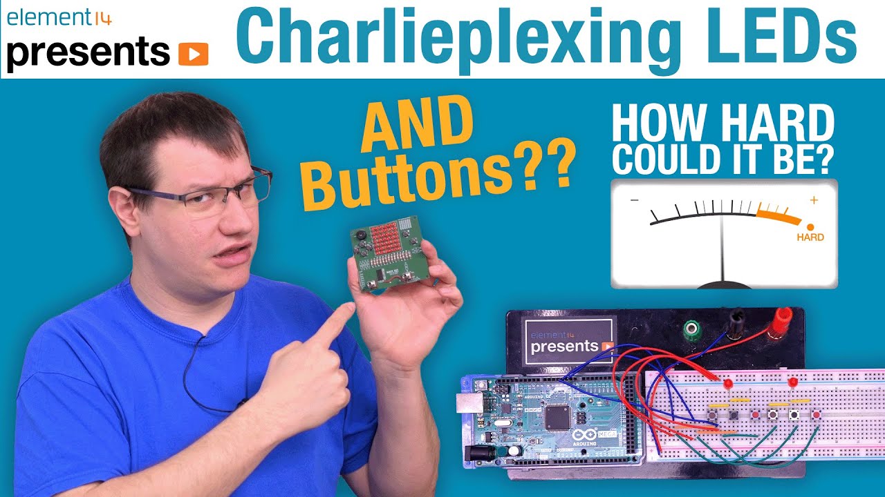 Charlieplexing Buttons and LEDs at the Same Time - How Hard Can It Be? -- Episode 604 ...
