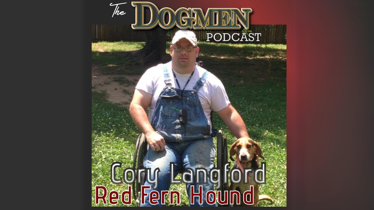 The Dogmen: Corey Langford - Red Fern Hound Supply | HXP #478