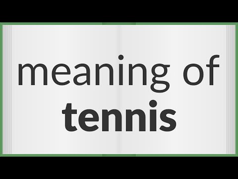 Tennis | meaning of Tennis