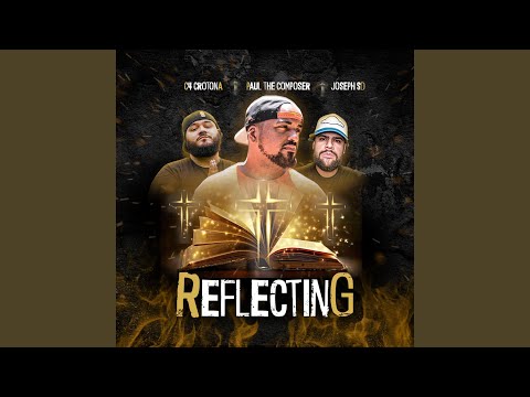 Reflecting (feat. C4 Crotona & Joseph Sd)