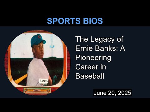 The Legacy of Ernie Banks: A Pioneering Career in Baseball | Sports Bios