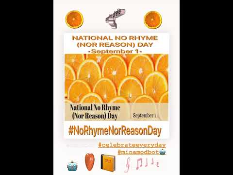National No Rhyme Nor Reason Day on September 1st
