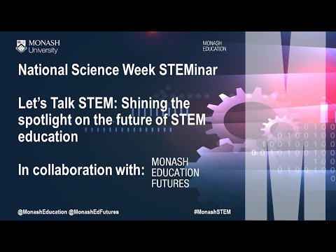 National Science Week STEMinar: Shining the spotlight on the future of STEM education