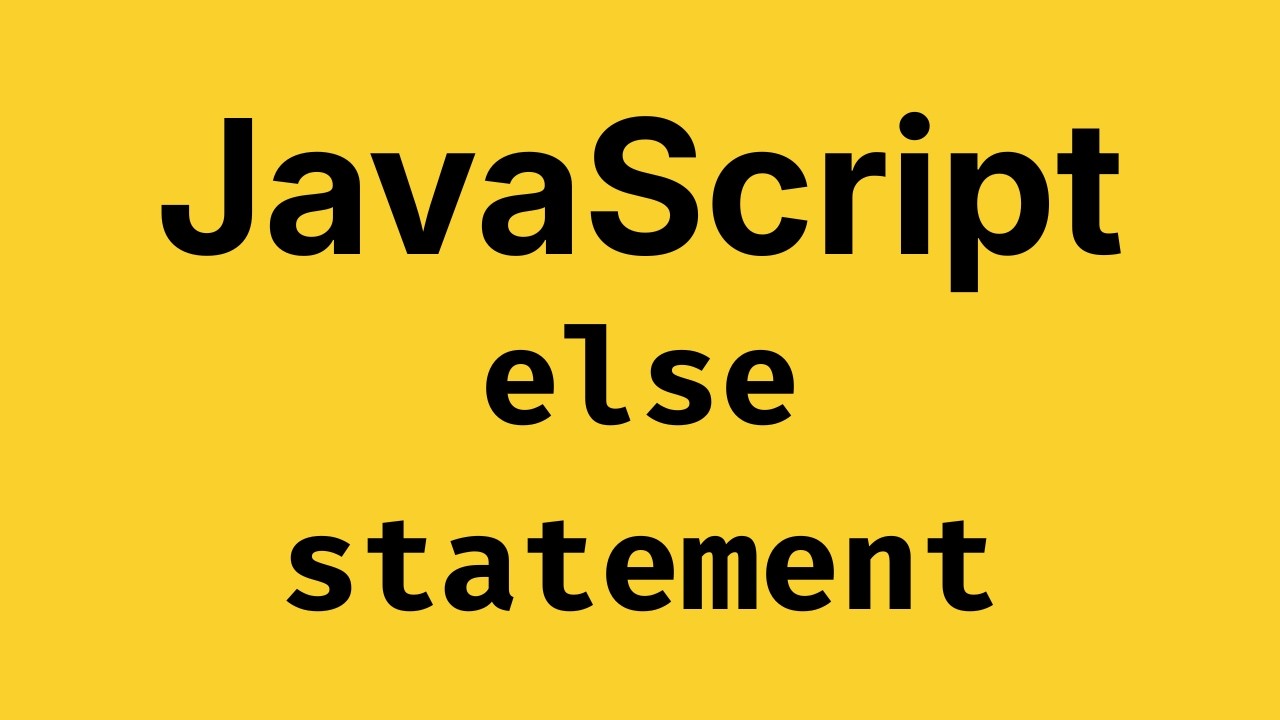 Else statement in JavaScript 🔥 - JavaScript Course 2026