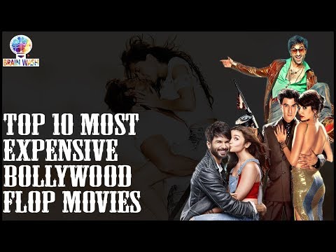 Top 10 Most Expensive Bollywood Flop Movies | Top 10 | Brain Wash