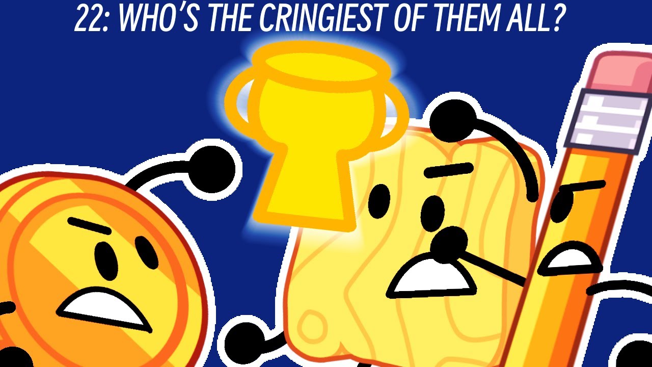 BFDI Cringe 22: Who's The Cringiest of Them All?