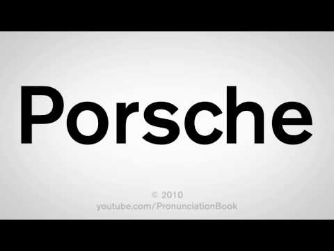 How To Pronounce Porsche