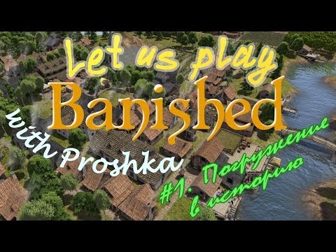 Steam Community :: Video :: Let's Play Banished With Proshka - #1 ...