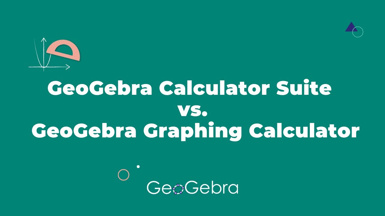 GeoGebra Calculator Suite vs. GeoGebra Graphing Calculator